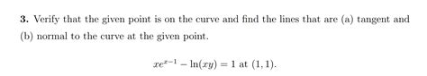 Solved Verify That The Given Point Is On The Curve And Chegg