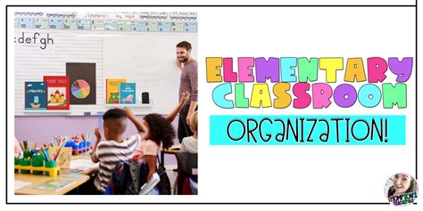 Simple Elementary Classroom Organization Thompsons Teachings
