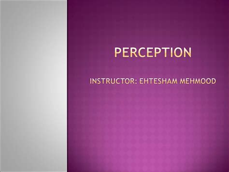 Perception In Psychology Ppt