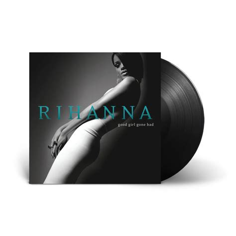 Good Girl Gone Bad Rihanna