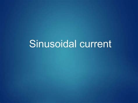 1st Lecture Pptx Sinusoidal 2 Pptx