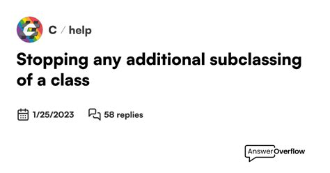 Stopping Any Additional Subclassing Of A Class C