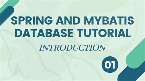 spring mvc and mybatis ibatis database tutorial introduction 01 youtube