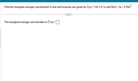 Solved Find The Marginal Average Cost Function If Cost And