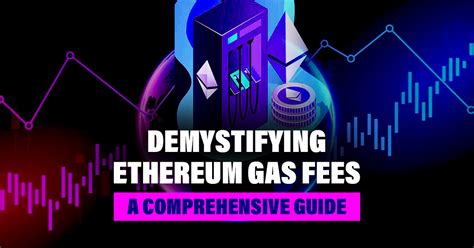 Demystifying Ethereum Gas Fees A Comprehensive Guide Altcoin Buzz