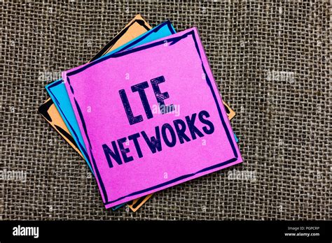 Handwriting Text Lte Networks Concept Meaning Fastest Network Connection Available For Wireless