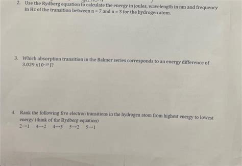 Solved 2 Use The Rydberg Equation To Calculate The Energy