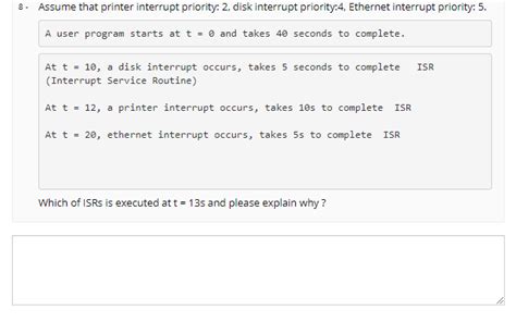 Solved 8 Assume That Printer Interrupt Priority 2 Disk