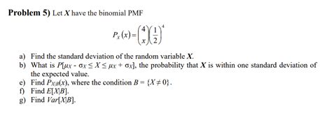problem 5 let x have the binomial pmf
