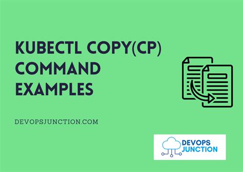 Kubectl Cp Example Copy Files To And From Kubernetes Pod And Containers