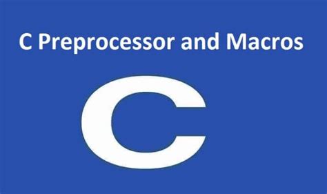 C Preprocessor And Macros Learn C Programming C Preprocessor And Macros Learn C Programming