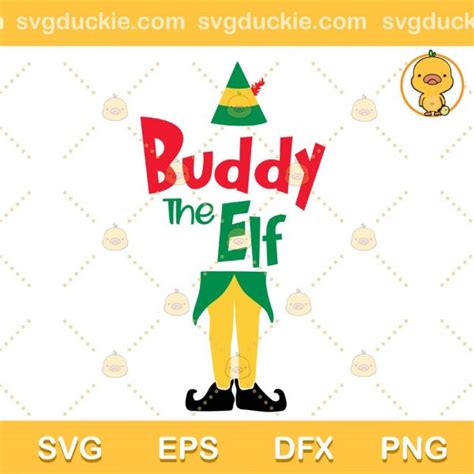 Buddy The Elf Svg Buddy The Elf Christmas Svg Png Eps