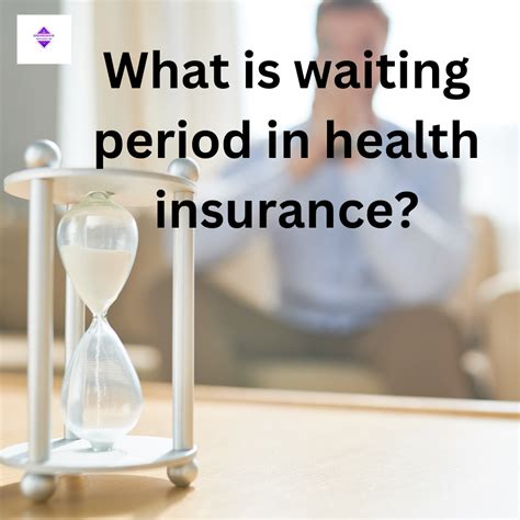 What Is Waiting Period In Health Insurance