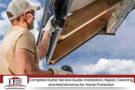Complete Gutter Service Guide Keeping Your Home Safe And Dry Home