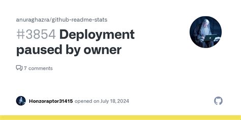 Deployment Paused By Owner Issue 3854 Anuraghazra Github Readme