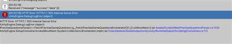 1 1 500 internal server error web server response unity engine