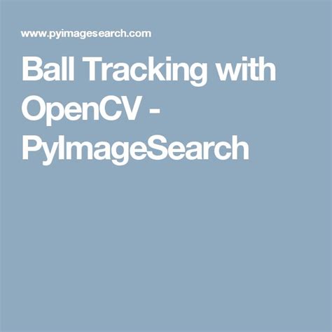 Ball Tracking With Opencv Pyimagesearch Ball Track Video Streaming