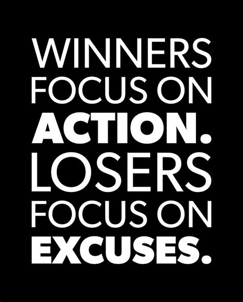 Winners Take Action Losers Make Excuses Motivational Digital Art By