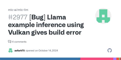 Bug Llama Example Inference Using Vulkan Gives Build Error · Issue