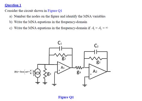 Solved Question 1 Consider The Circuit Shown In Figure Q1 A