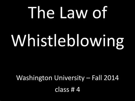 The Law Of Whistleblowing Slides Class 4 S Wf14 Ppt