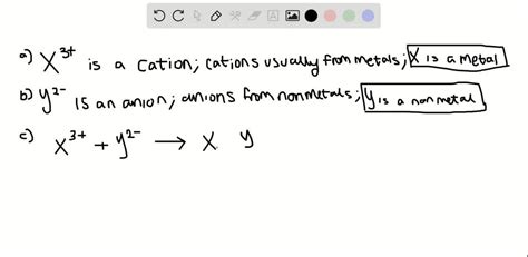 SOLVED Element X Reacts With Element Y To Give A Product Containing X 3 Ions And Y 2 Ions A