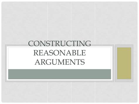 Ppt Constructing Reasonable Arguments Powerpoint Presentation Free Download Id2363697