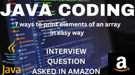 Print Array Element In 7 Ways Java Interview Question Youtube