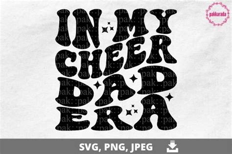 Cheer Dad In My Cheer Dad Era Graphic By Pakkarada · Creative Fabrica