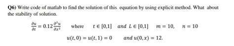 Solved Q6 Write Code Of Matlab To Find The Solution Of This Chegg