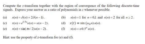 Solved Compute The Z Transform Together With The Region Of Chegg