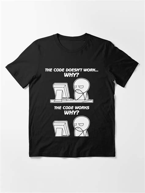 The Code Doesnt Work Why The Code Works Why Funny Programming Meme