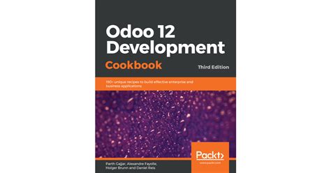 Odoo 12 Development Cookbook Third Edition [book]