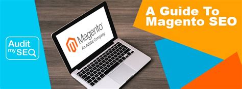 A Guide To Magento SEO In Audit My SEO
