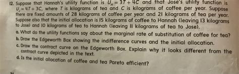 Solved 12 Suppose That Hannahs Utility Function Is U 3t
