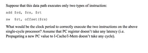 Solved Assume That Core Components Of Single Cycle Chegg