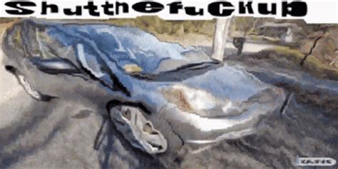 Shut The Fuck Up Car Spin  Shut The Fuck Up Car Spin Gmagik