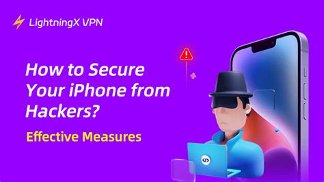 How To Secure Your Iphone From Hackers Effective Measures