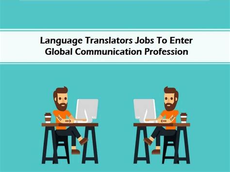 Ppt Language Translators Jobs To Enter Global Communication Profession Powerpoint Presentation