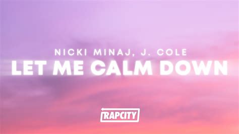 Nicki Minaj Let Me Calm Down Lyrics Ft J Cole Chords Chordify