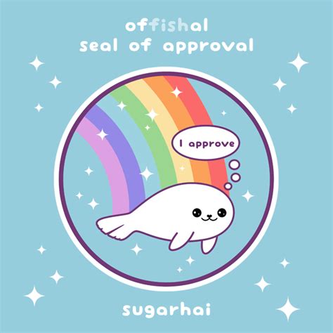 Seal Of Approval ~ A Cute Animated  From Sugarhai Cute Super