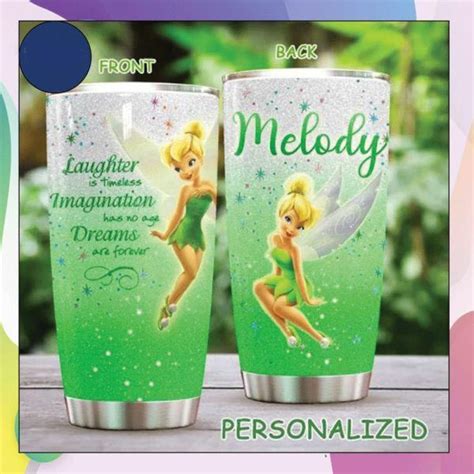 Personalized Tinkerbell Laughter Is Timeless Imagination Has No Age Dreams Are Forever T For