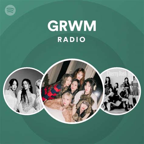 Grwm Radio Spotify Playlist