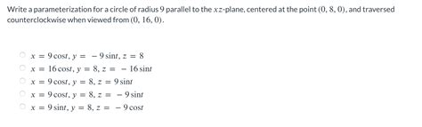 Solved Write A Parameterization For A Circle Of Radius Chegg