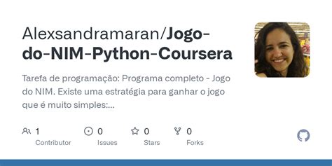 Github Alexsandramaranjogo Do Nim Python Coursera Tarefa De Programação Programa Completo