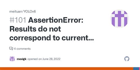 Assertionerror Results Do Not Correspond To Current Coco Set · Issue 101 · Meituanyolov6 · Github
