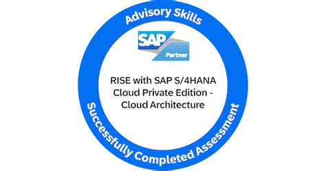 Advisory Skills Rise With Sap S 4hana Cloud Private Edition Cloud Architecture Credly
