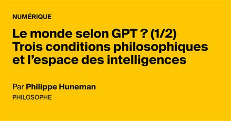 Le Monde Selon Gpt 12 Trois Conditions Philosophiques Et Lespace