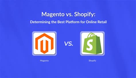 Magento Vs Shopify Which Is Better For Online Retail Comparisons By Keepshoppers