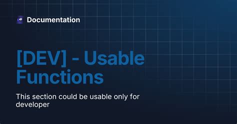 [dev] usable functions documentation